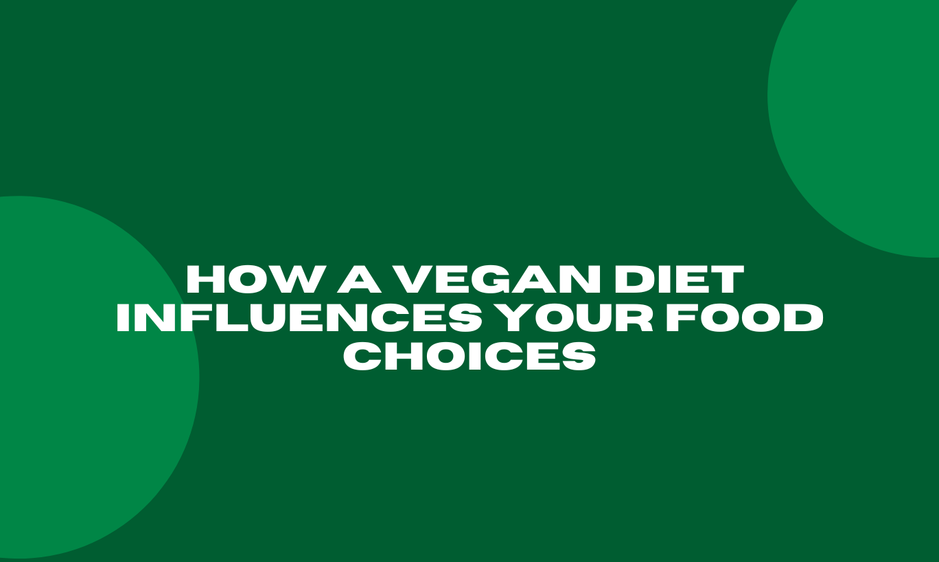 How a vegan diet influences your food choices – Tata Simply Better