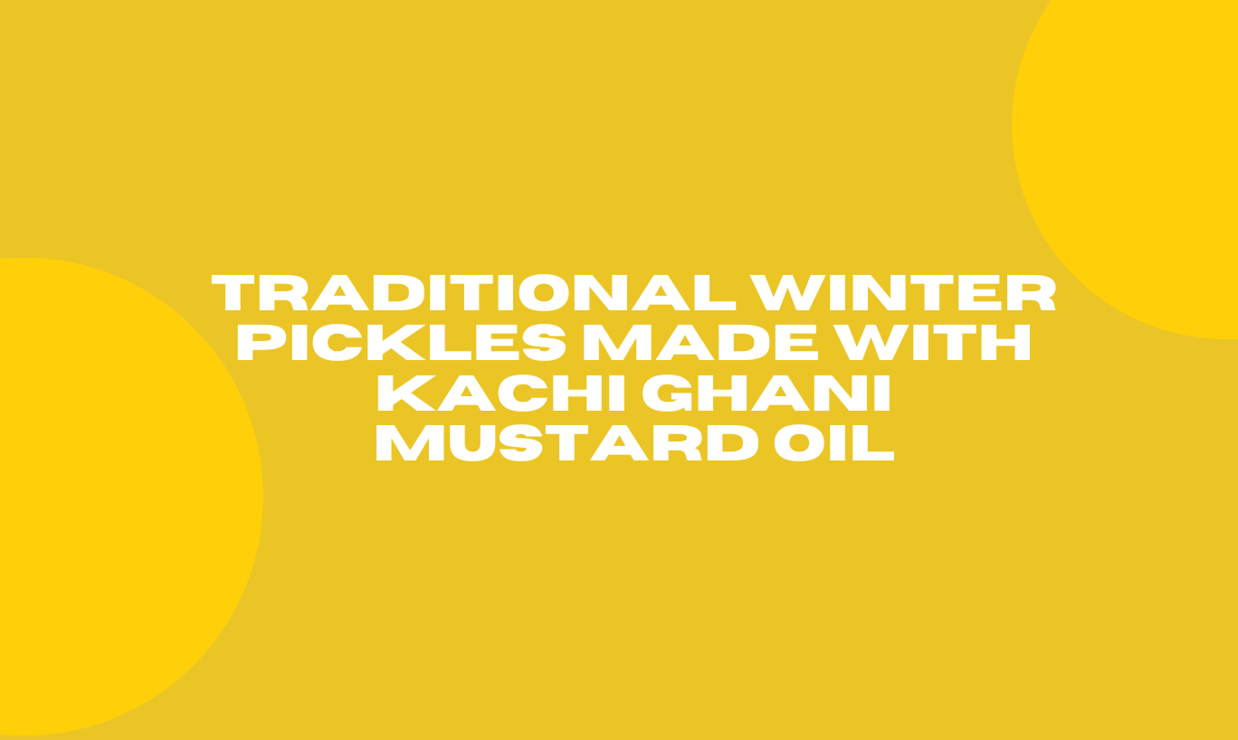 Traditional Winter Pickles Made with Kachi Ghani Mustard Oil – Tata ...