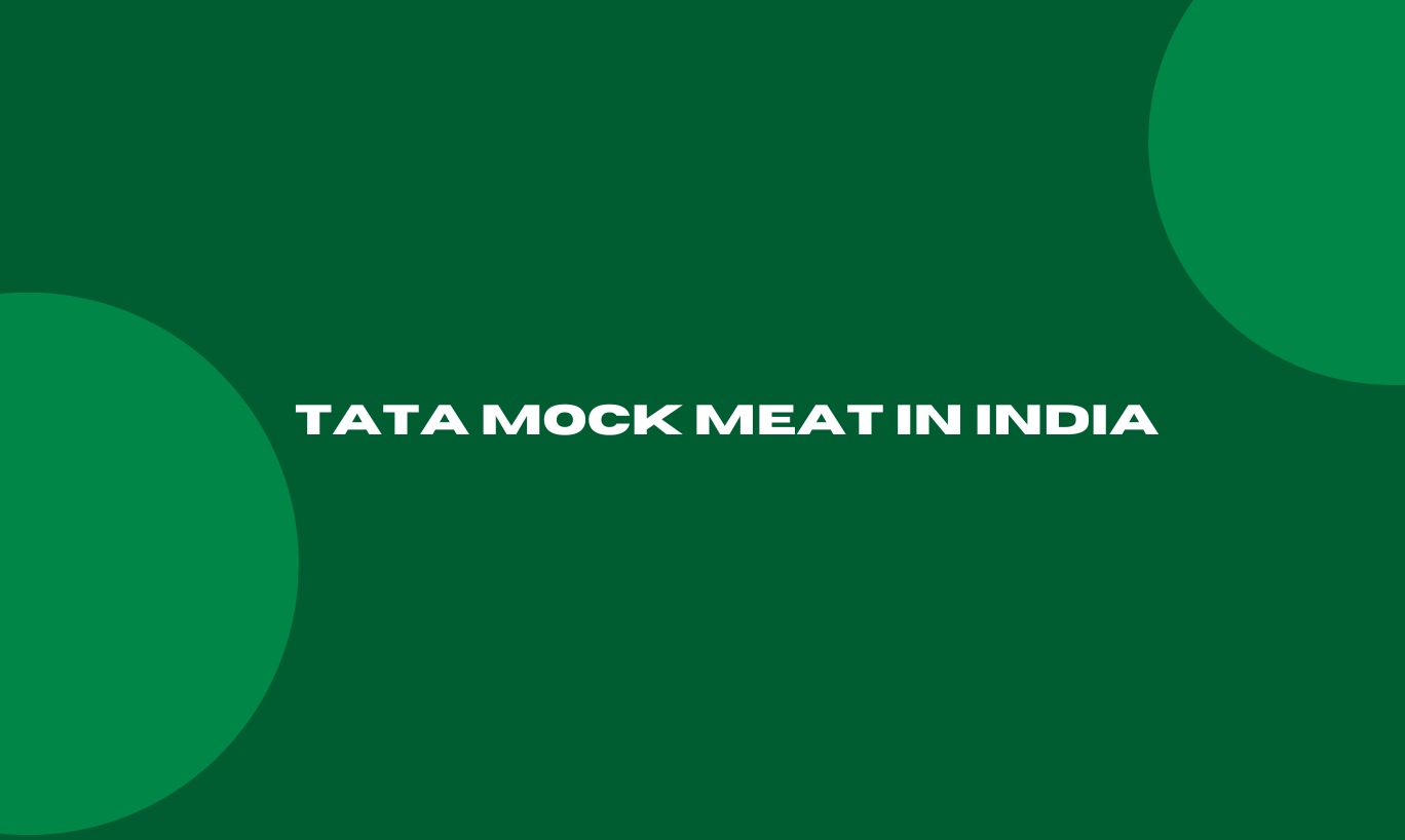 Tata Mock meat in India – Tata Simply Better